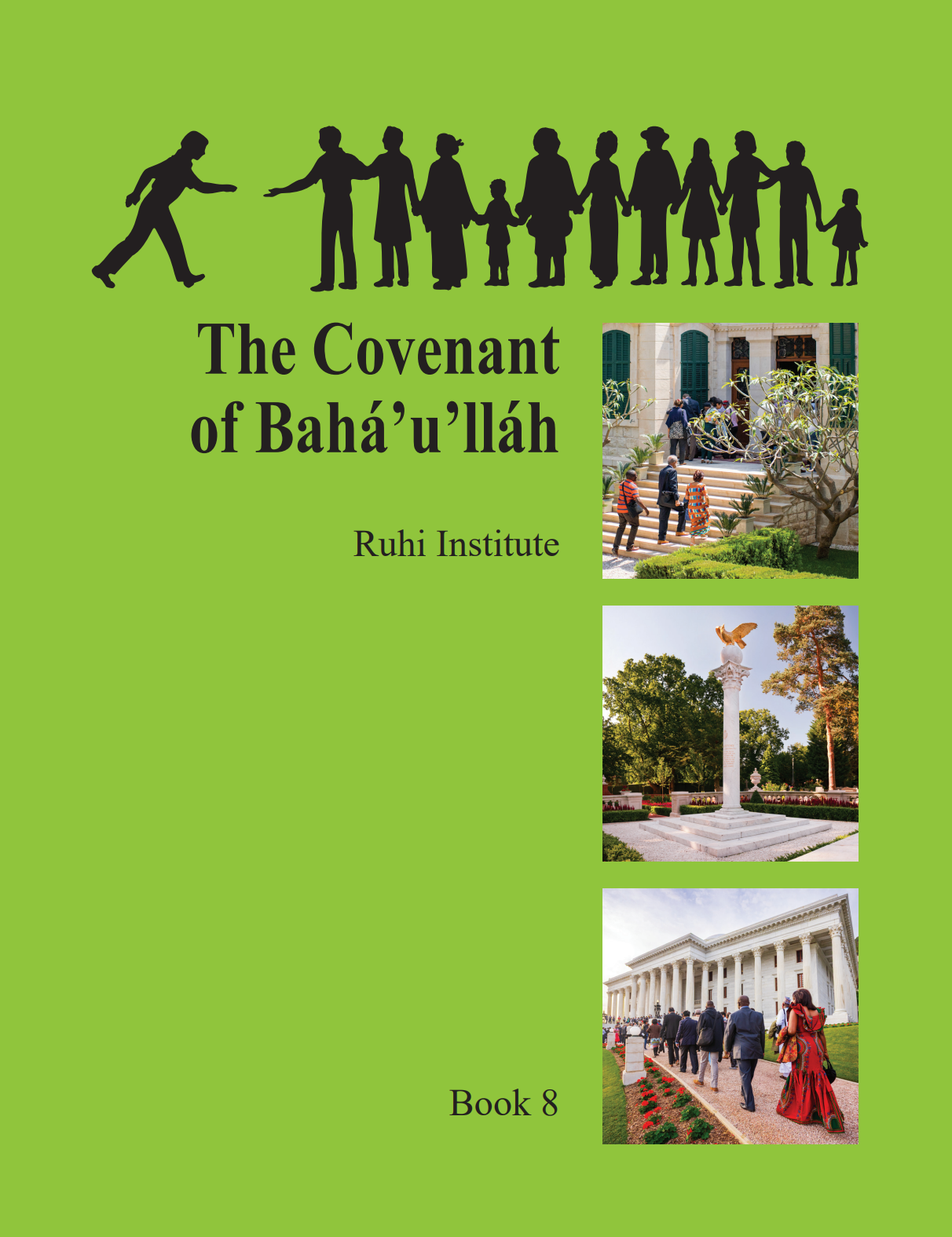Book 8: The Covenant of Bahá’u’lláh – Baha'i Training Institute ...